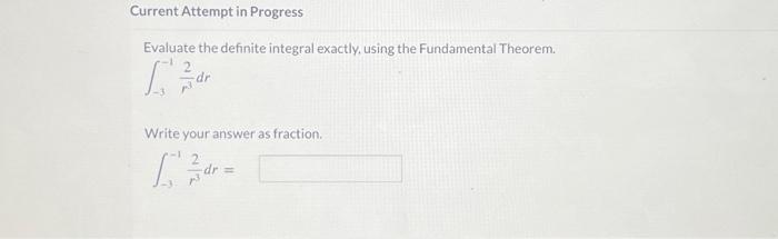 Solved Current Attempt in Progress Evaluate the definite | Chegg.com