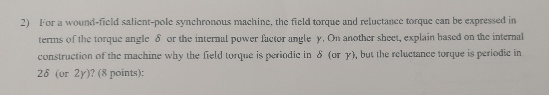 Solved For a wound-field salient-pole synchronous machine, | Chegg.com