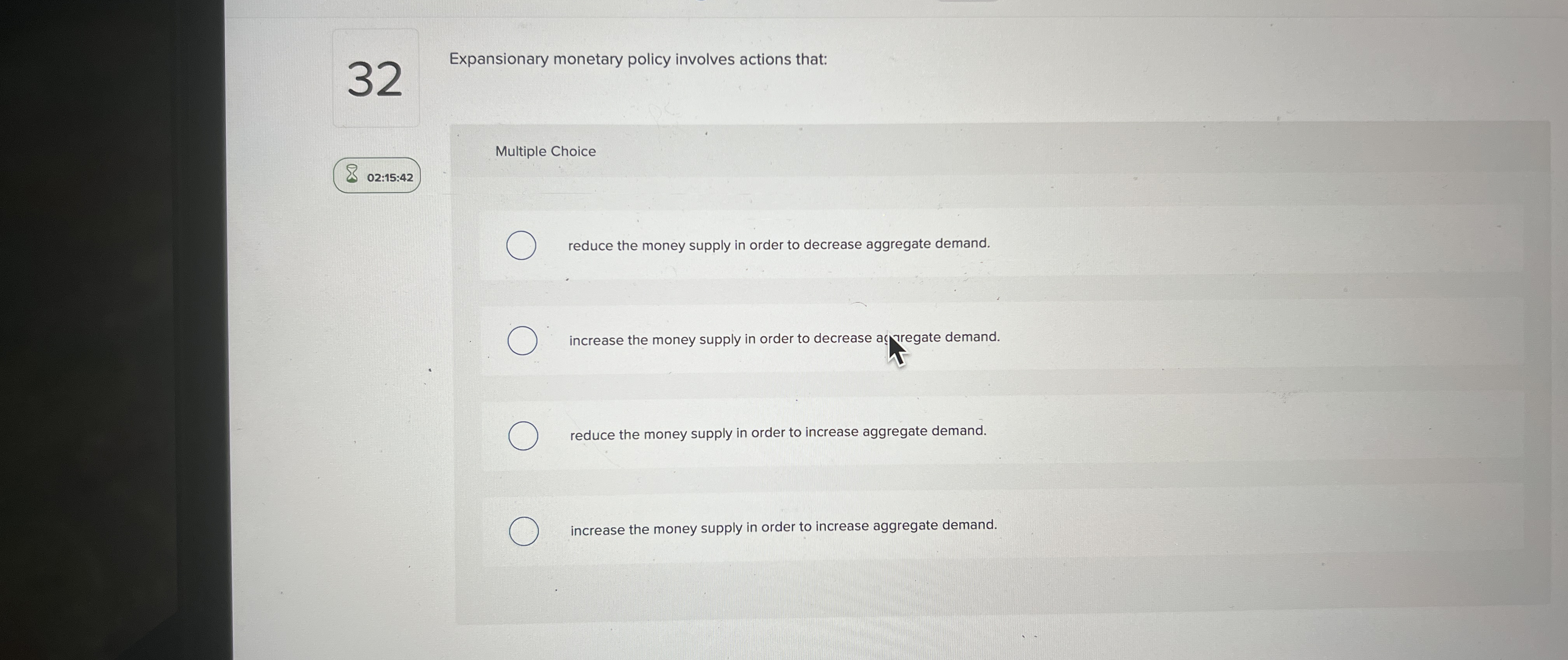 Solved 32Expansionary monetary policy involves actions | Chegg.com