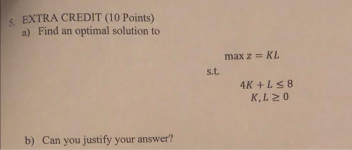 Solved 5. EXTRA CREDIT (10 Points) a) Find an optimal | Chegg.com