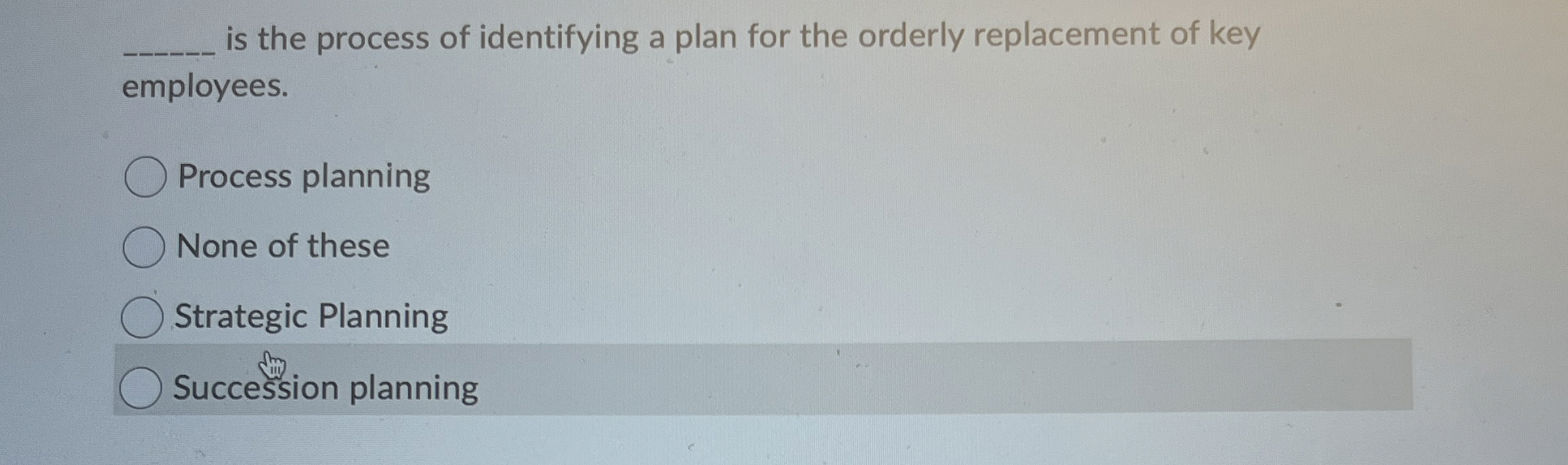 is the process of identifying a plan for the orderly | Chegg.com