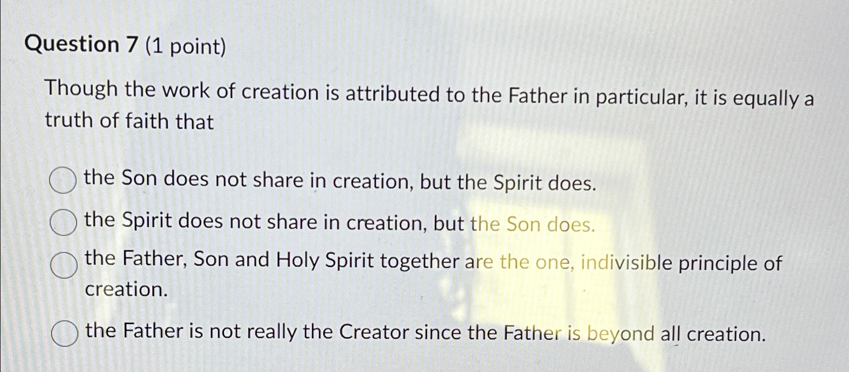 Solved Question 7 (1 ﻿point)Though the work of creation is | Chegg.com
