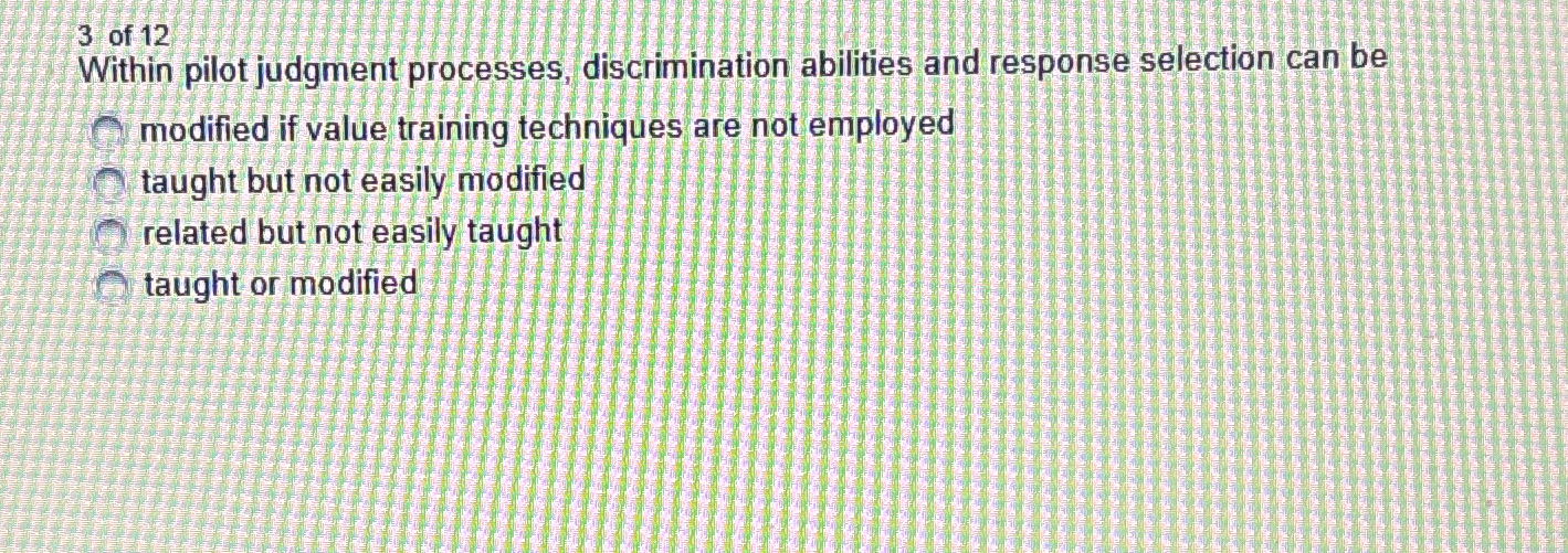 Solved 3 ﻿of 12Within pilot judgment processes, | Chegg.com
