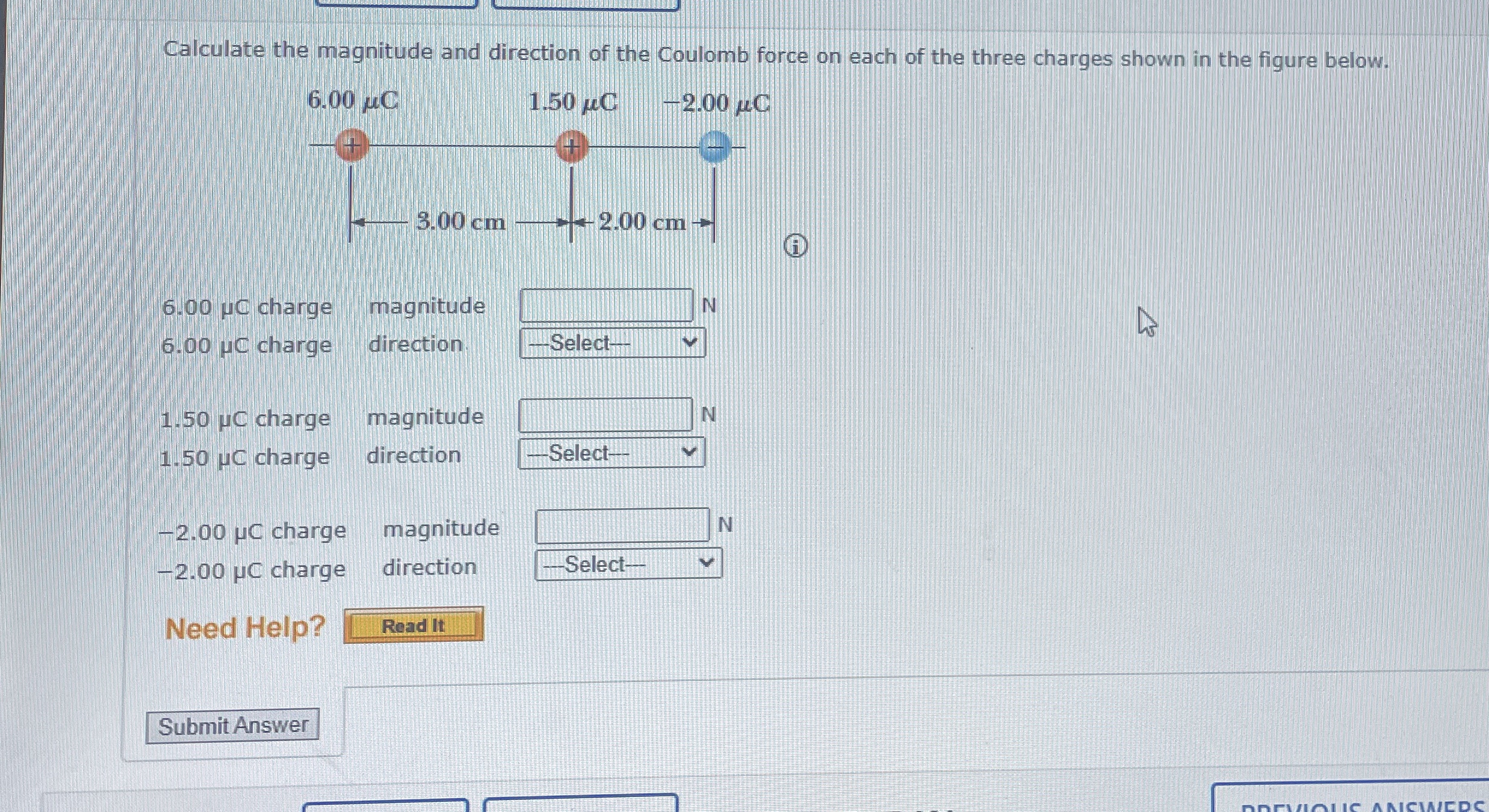 Solved Calculate the magnitude and direction of the Coulomb | Chegg.com