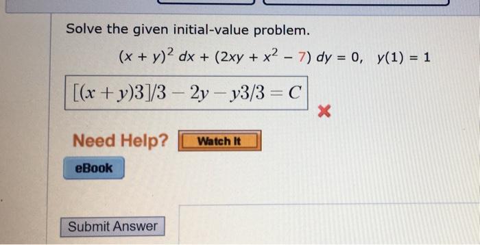 Solved Solve the given initial-value problem. (x + y)2 dx + | Chegg.com