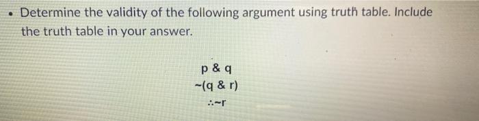 Determine the validity of the following argument | Chegg.com