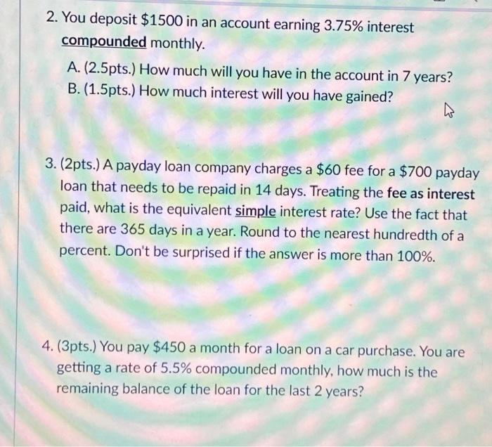 Solved 2. You deposit $1500 in an account earning 3.75% | Chegg.com