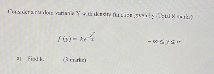 Solved Consider a random variable Y with density function | Chegg.com