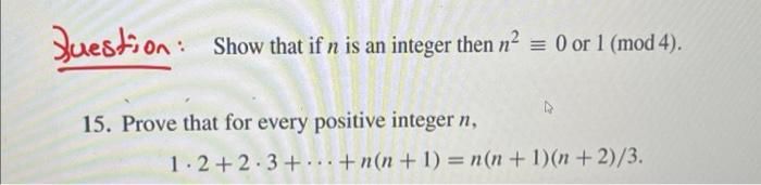 Solved Juestion: Show that if n is an integer then n2≡0 or | Chegg.com