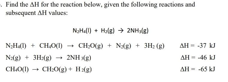 Solved Find the ΔH for the reaction below, given the | Chegg.com
