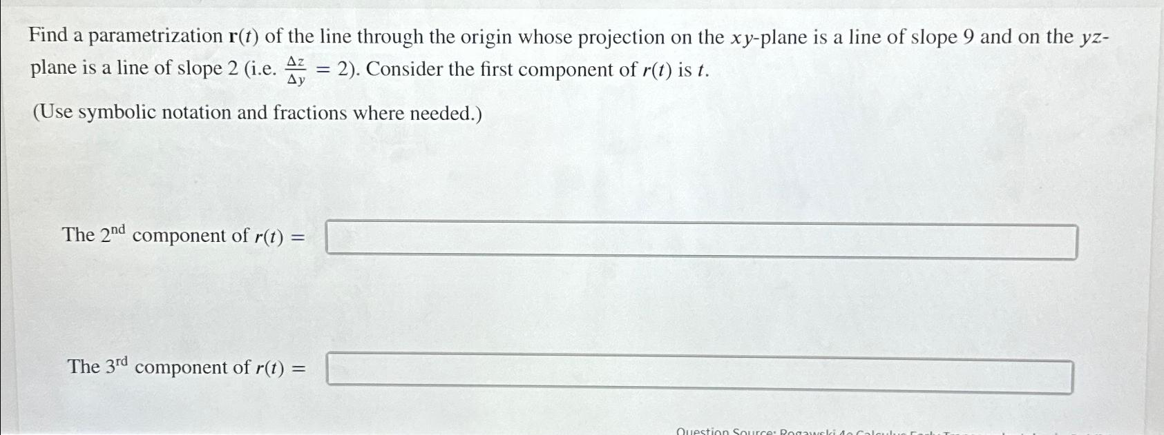 Solved Find A Parametrization R T ﻿of The Line Through The