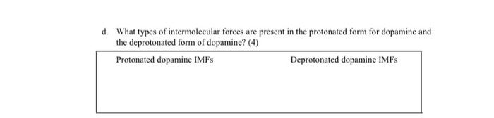 Solved d. What types of intermolecular forces are present in | Chegg.com