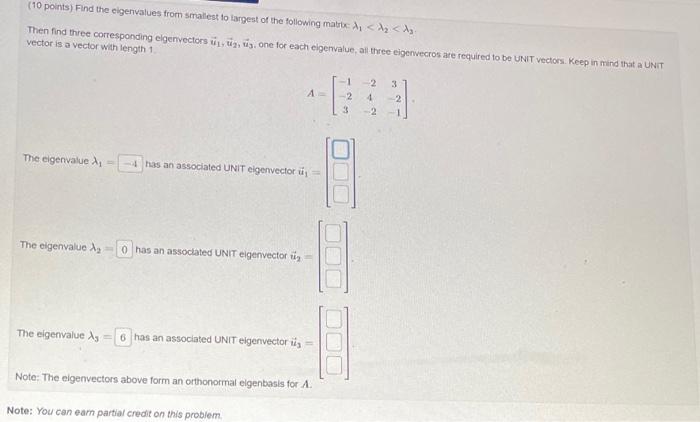 Solved 10 Points Find The Eigenvalues From Smallest To