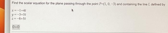 Solved Find the scalar equation for the plane passing | Chegg.com