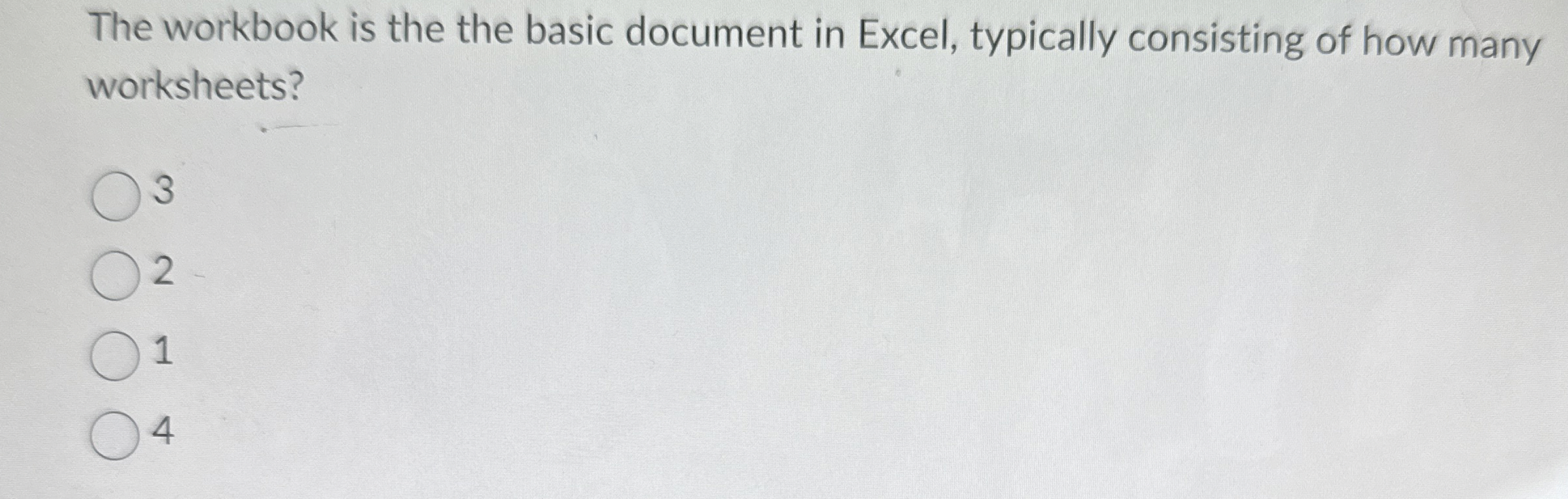 Solved The workbook is the the basic document in Excel, | Chegg.com