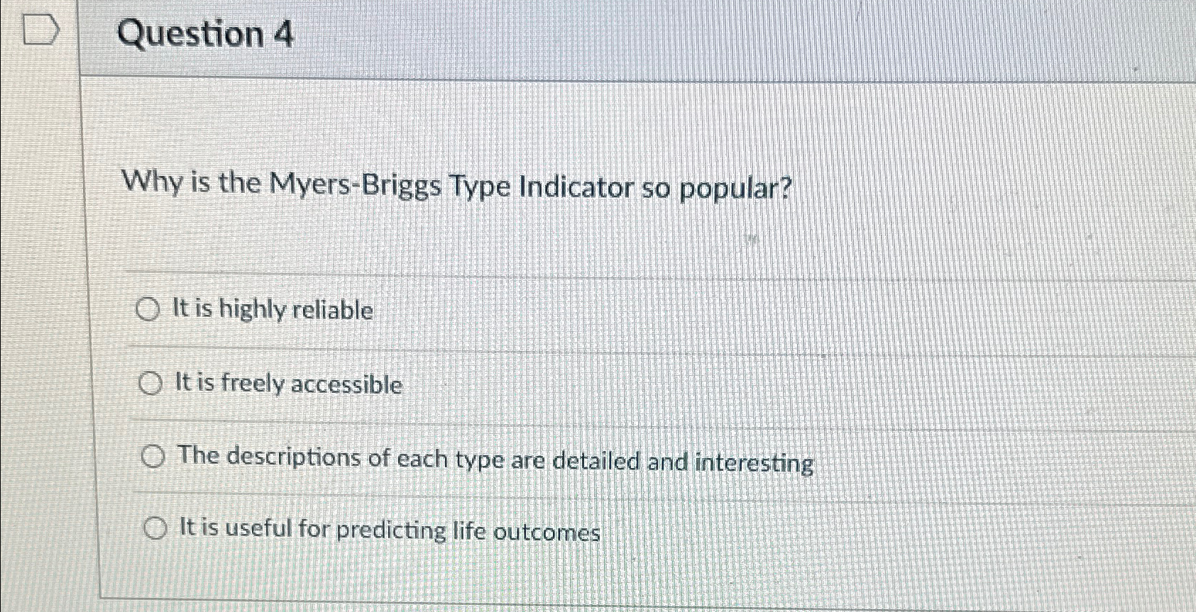 Solved Question 4Why is the Myers-Briggs Type Indicator so | Chegg.com