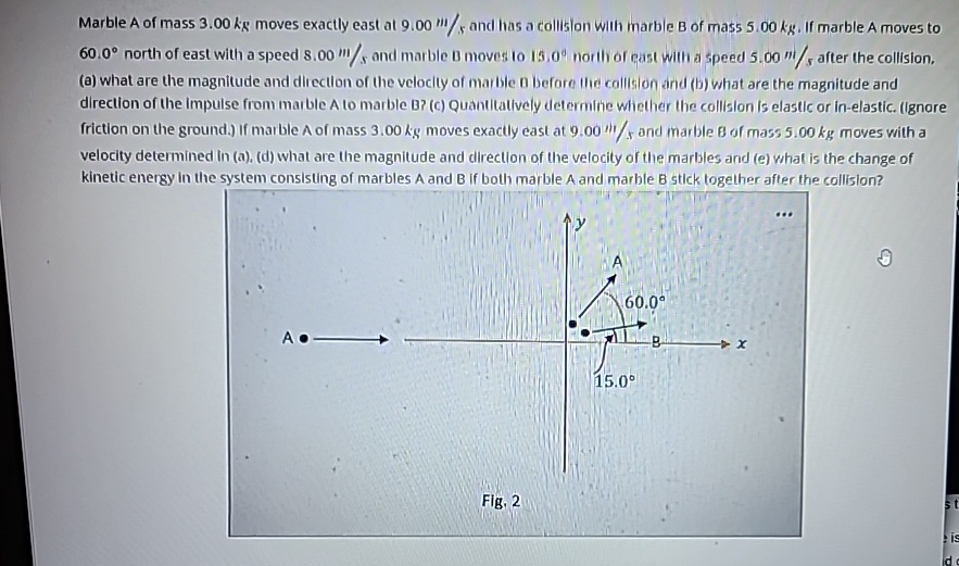 Solved Marble A of mass 3.00kg ﻿moves exactly east at 9.00ms | Chegg.com