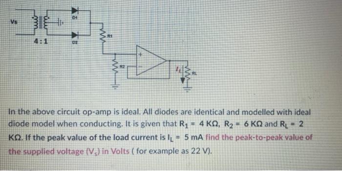 Solved In the above circuit op-amp is ideal. All diodes are | Chegg.com