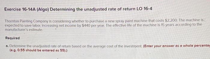 Solved Exercise 16-14A (Algo) Determining the unadjusted | Chegg.com