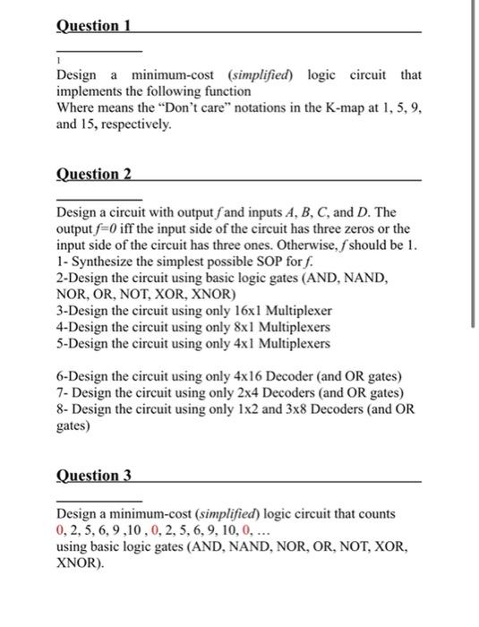 Solved Design a minimum-cost (simplified) logic circuit that | Chegg.com