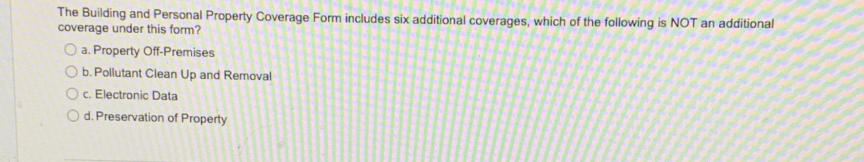 Solved The Building and Personal Property Coverage Form | Chegg.com