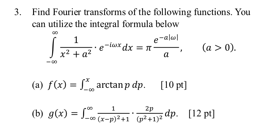 Solved Find Fourier transforms of the following functions. | Chegg.com