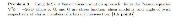 Solved Problem 3. Using de Saint Venant torsion solution | Chegg.com