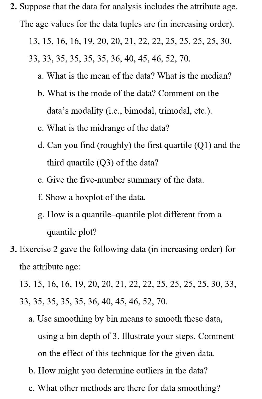 Solved 2. Suppose that the data for analysis includes the | Chegg.com