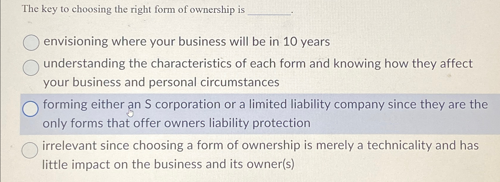 Solved The key to choosing the right form of ownership | Chegg.com