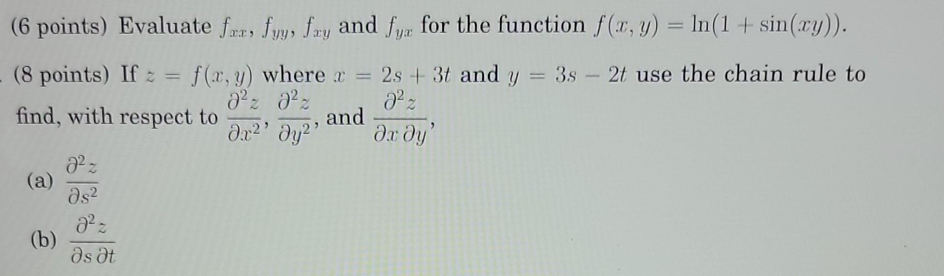 Solved 6 Points Evaluate Fxxfyyfxy And Fyx For The 7643