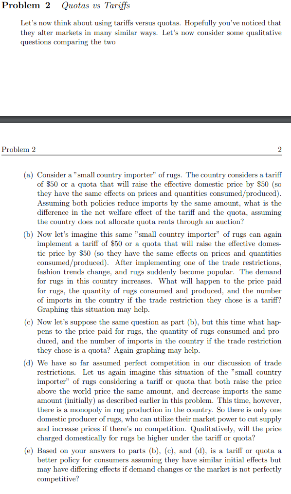 Solved Problem 2 ﻿Quotas vs TariffsLet's now think about | Chegg.com