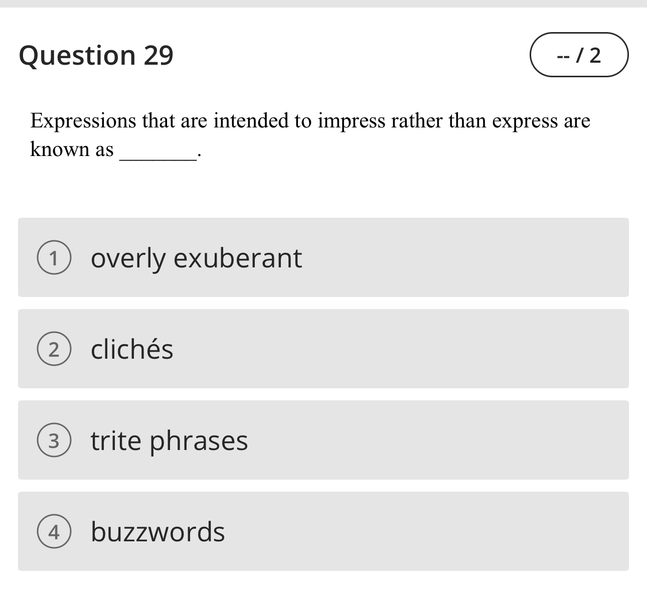 Solved Question 29Expressions that are intended to impress | Chegg.com