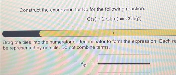 Solved Construct the expression for Kp for the following | Chegg.com