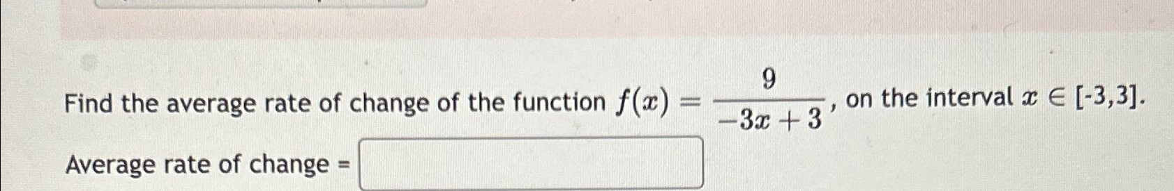Solved Find the average rate of change of the function | Chegg.com