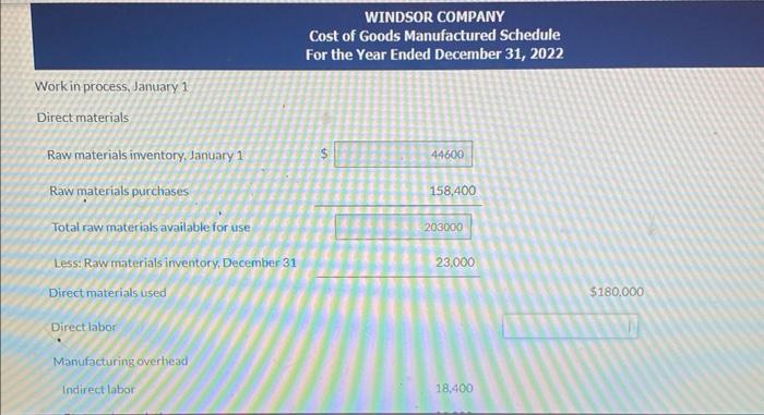 WINDSOR COMPANY Cost of Goods Manufactured Schedule | Chegg.com