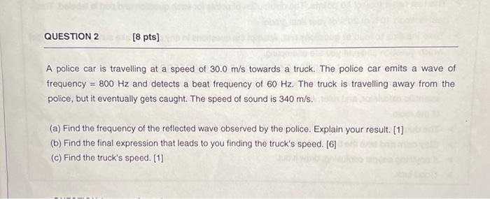 Solved A police car is travelling at a speed of 30.0 m/s | Chegg.com