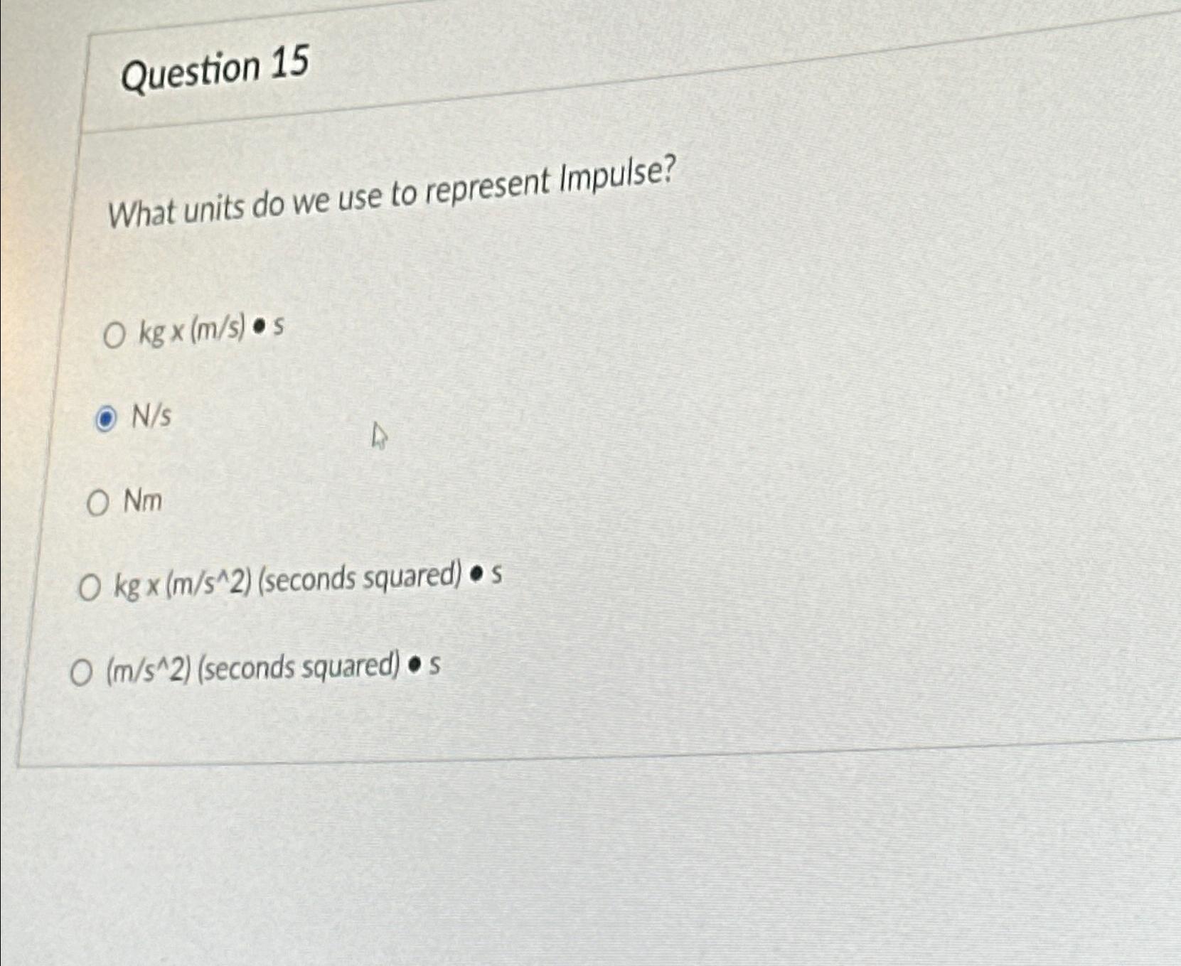 Solved Question 15What units do we use to represent | Chegg.com