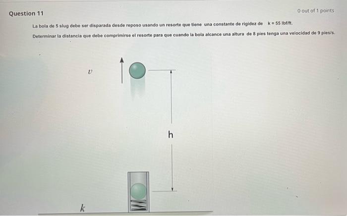 Solved La bola de 5 slug debe ser disparada desde reposo | Chegg.com