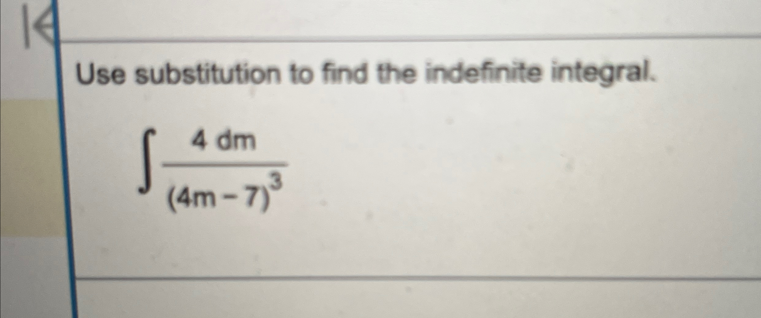 Solved Use substitution to find the indefinite | Chegg.com