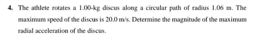 Solved 4. The athlete rotates a 1.00−kg discus along a | Chegg.com