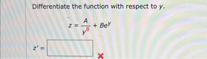 Solved Differentiate the function with respect to y. | Chegg.com