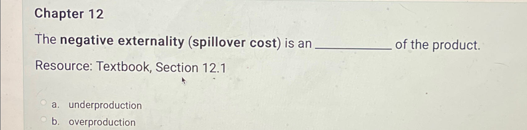 Solved Chapter 12The negative externality (spillover cost) | Chegg.com
