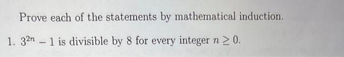 Solved Prove each of the statements by mathematical | Chegg.com