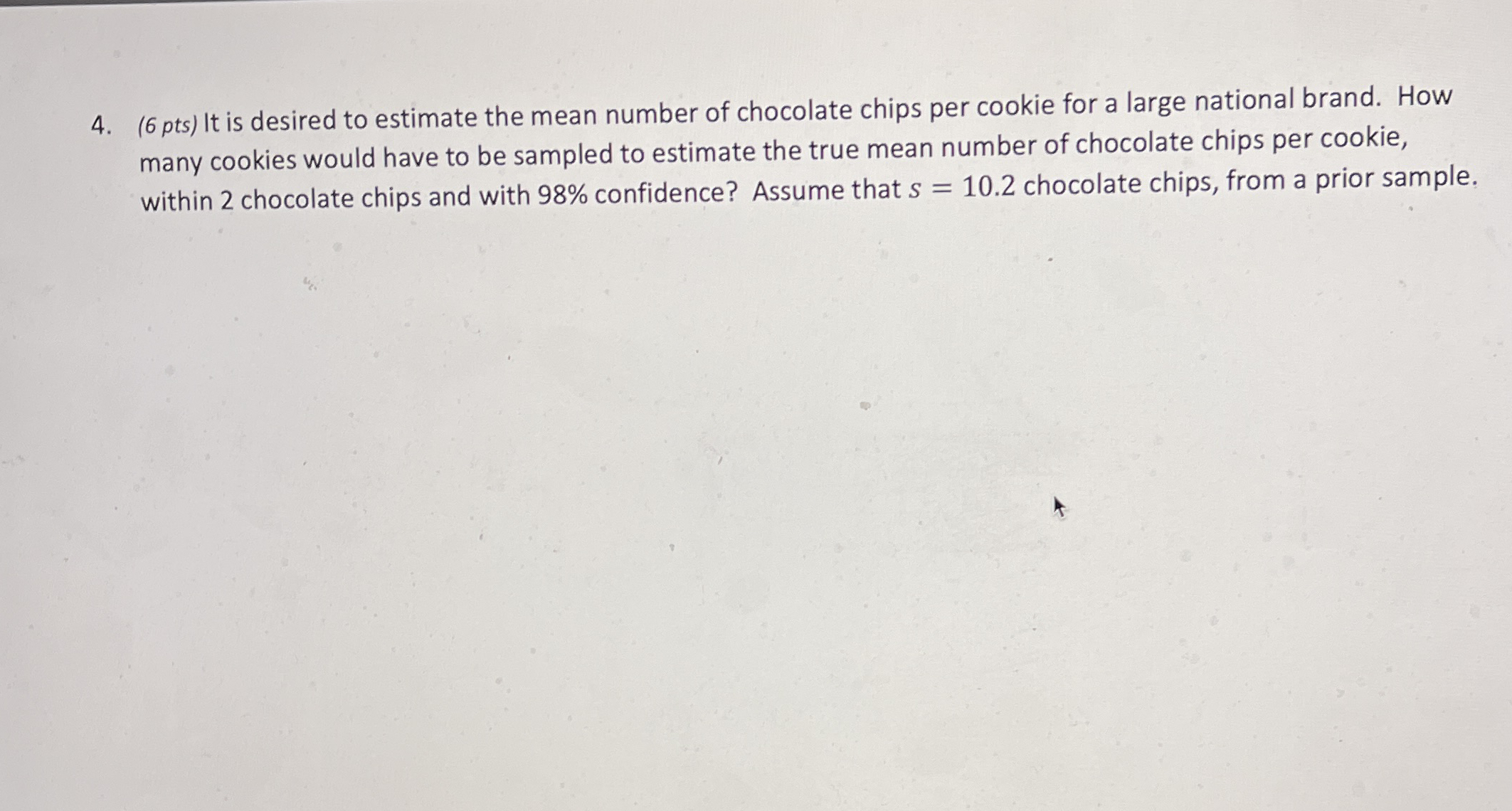 Solved ( 6 ﻿pts) ﻿It is desired to estimate the mean number | Chegg.com