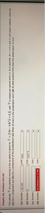 Solved Chapter 04, Problem 016 GO The velocky 7 of a | Chegg.com