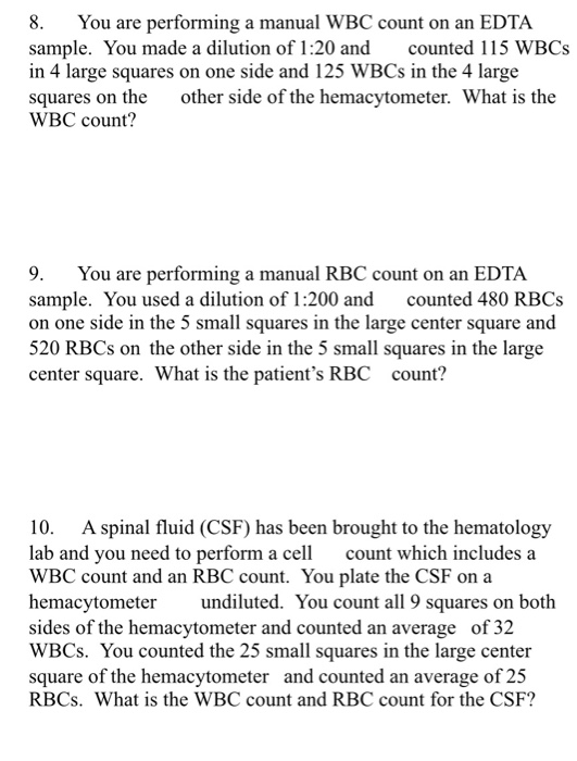8. You are performing a manual WBC count on an EDTA | Chegg.com
