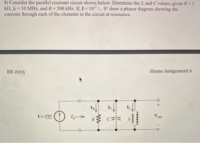 Solved 4) Consider the parallel resonant circuit shown | Chegg.com