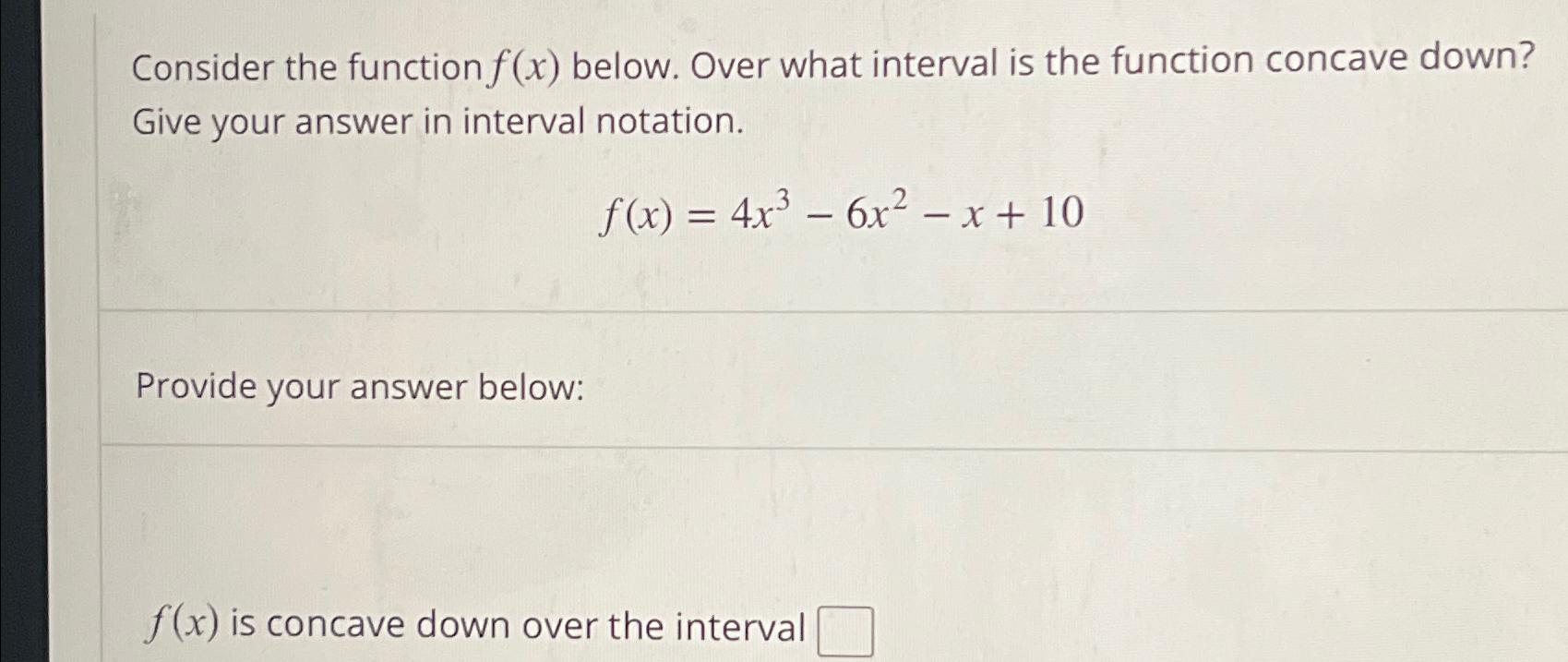 Solved Consider the function f(x) ﻿below. Over what interval | Chegg.com