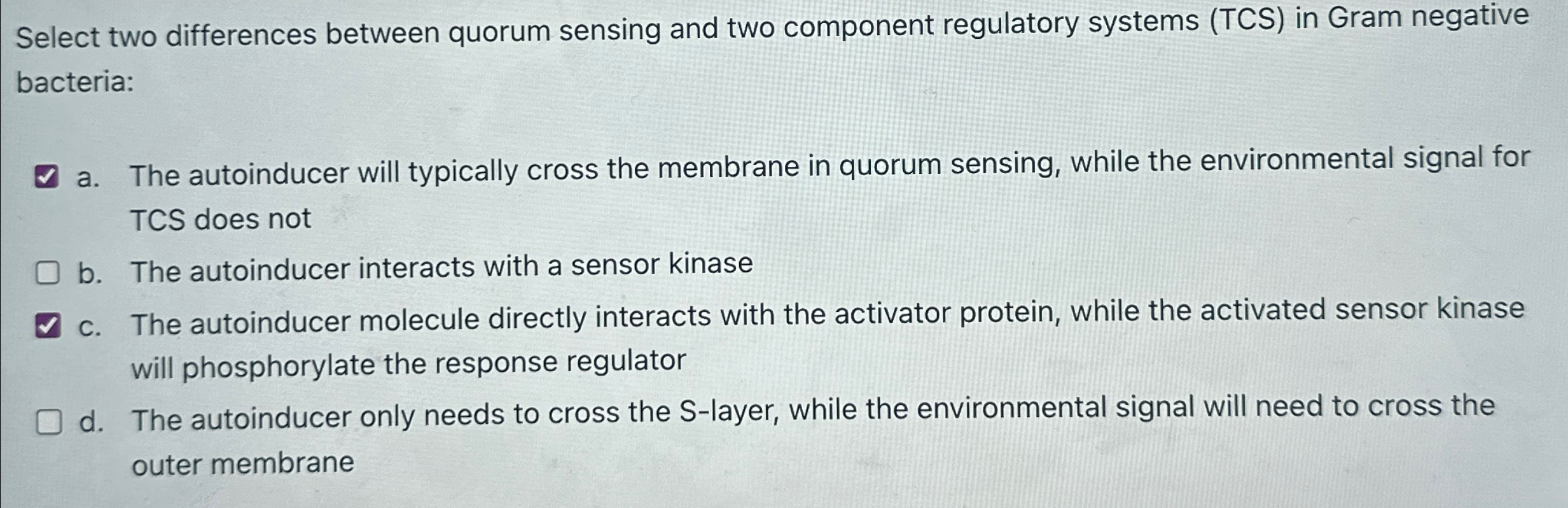 Solved Select two differences between quorum sensing and two | Chegg.com