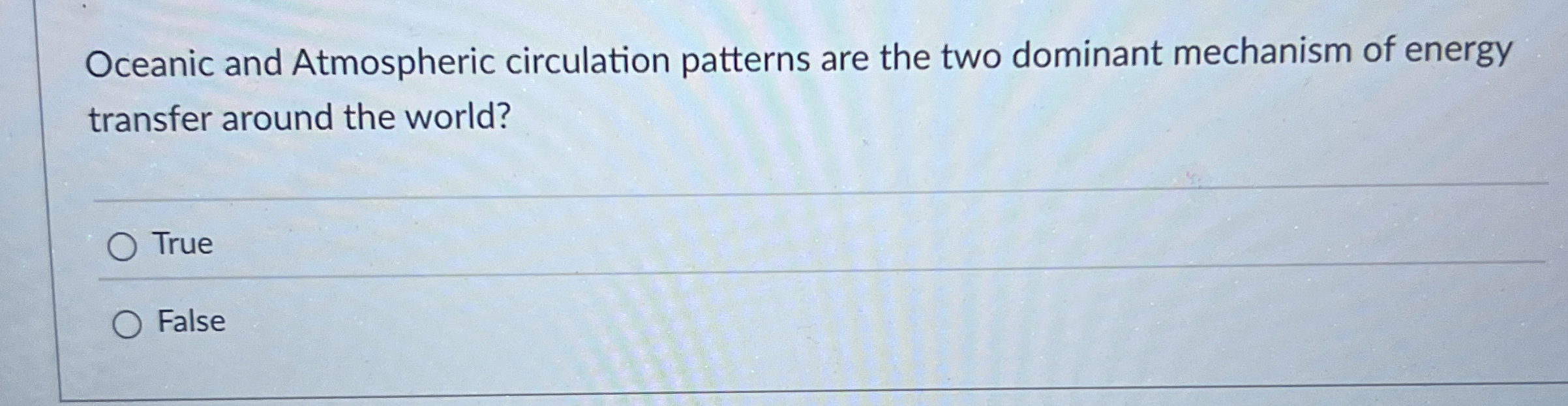 Solved Oceanic and Atmospheric circulation patterns are the | Chegg.com